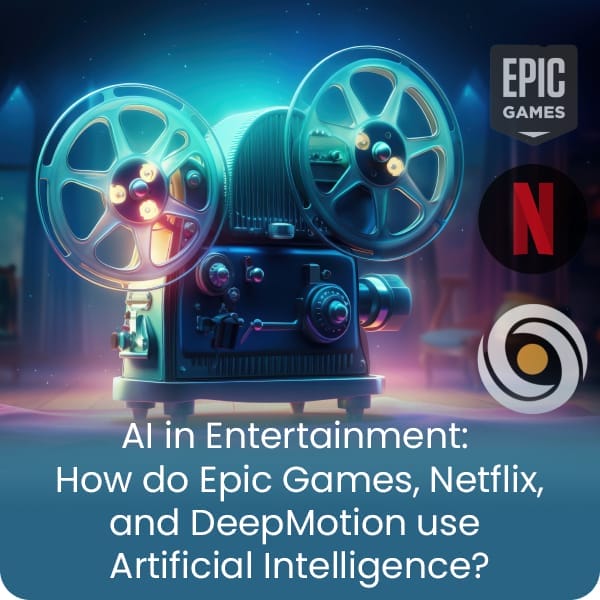 AI in Entertainment | Artificial Intelligence in Entertainment & Media